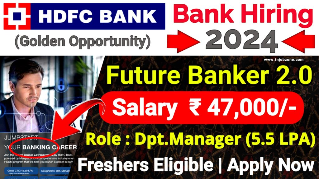 HDFC Future Bankers Program 2024: Paid Training, Internship