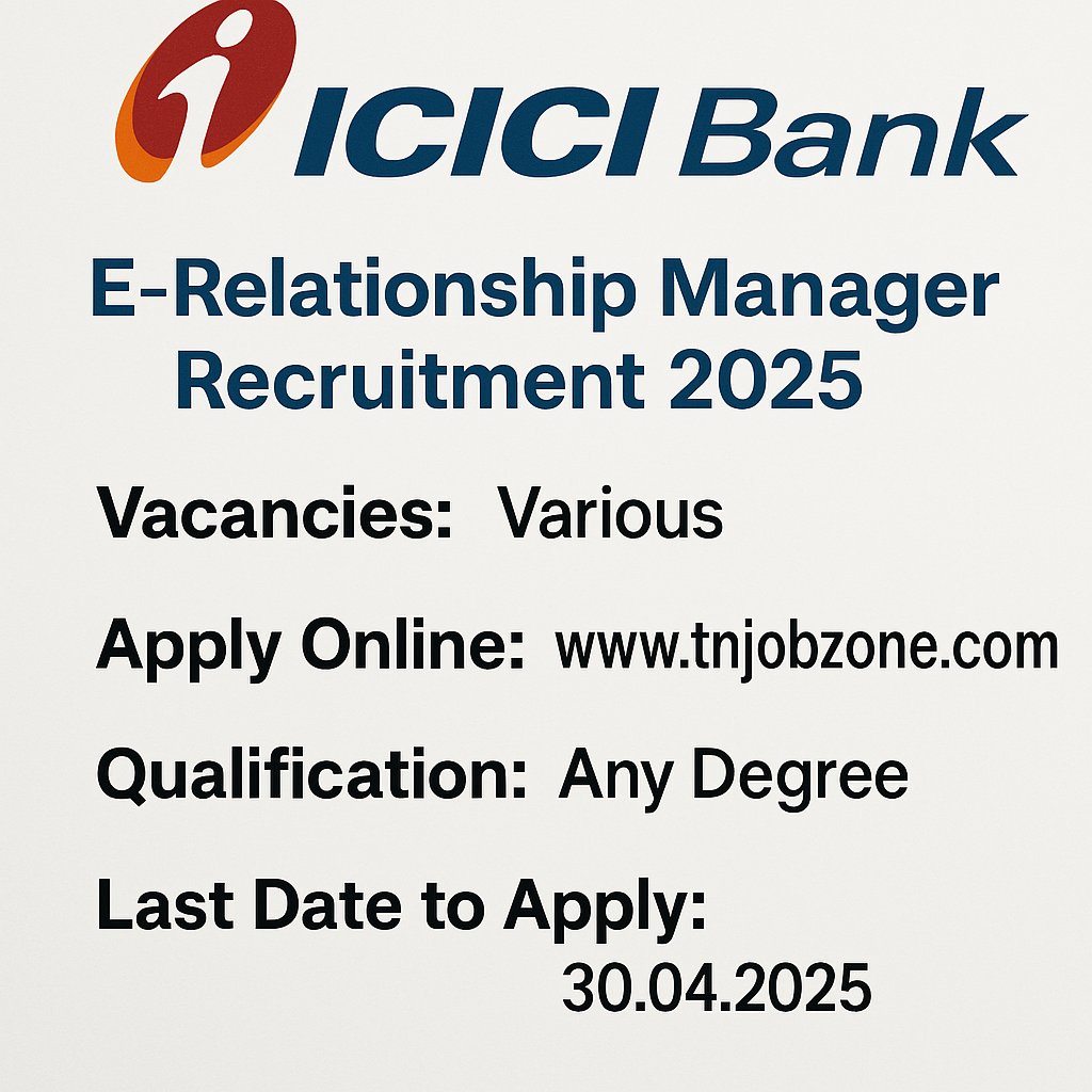 ICICI Bank e-Relationship Manager Recruitment 2025 - Apply Online ...