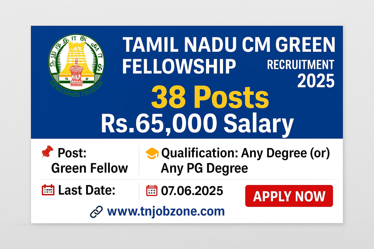 TNCMGFP Recruitment 2025 – Apply for 38 Green Fellow Vacancies | Rs ...