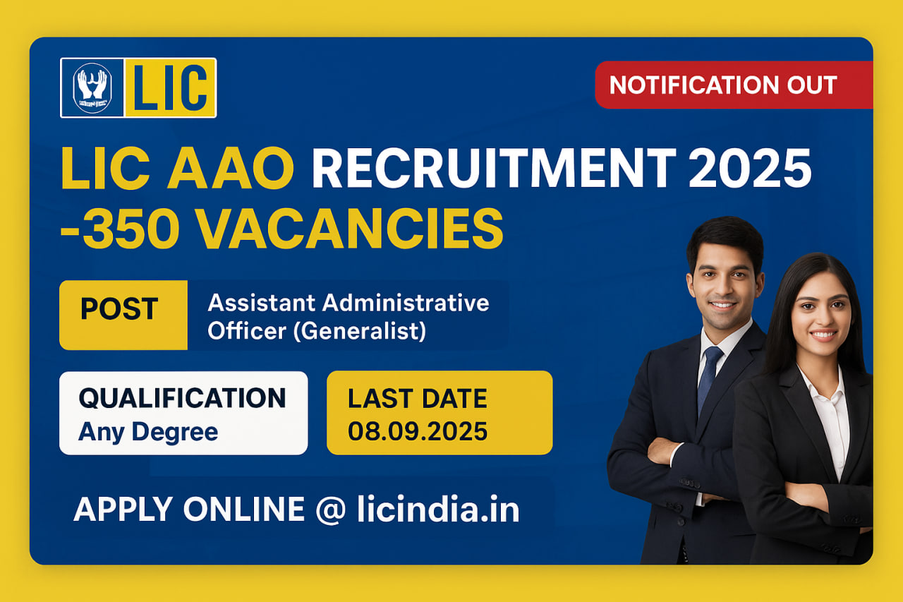 LIC AAO Recruitment 2025 – 350 Generalist Vacancies Out Now
