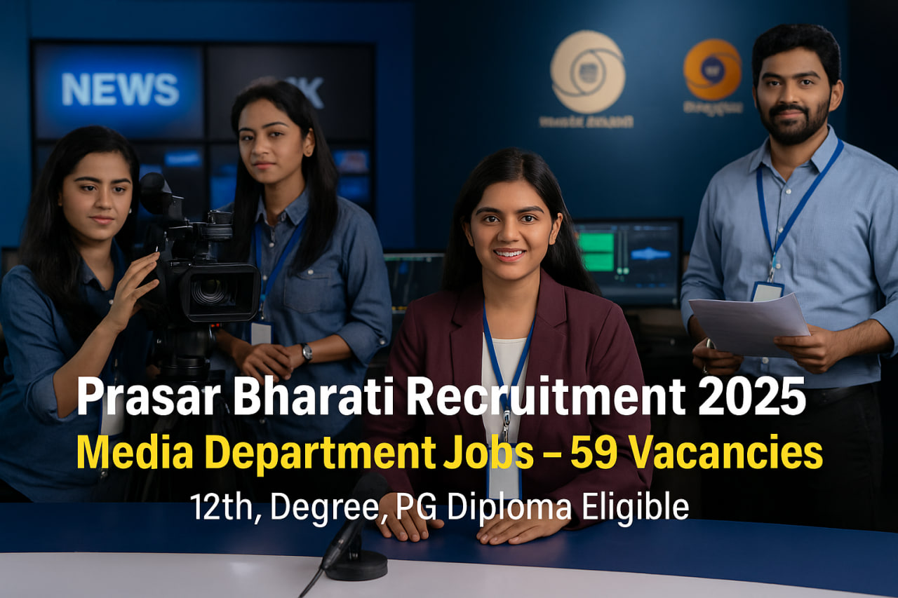 Prasar Bharati Recruitment 2025 | Media Dept 59 Jobs Out Now