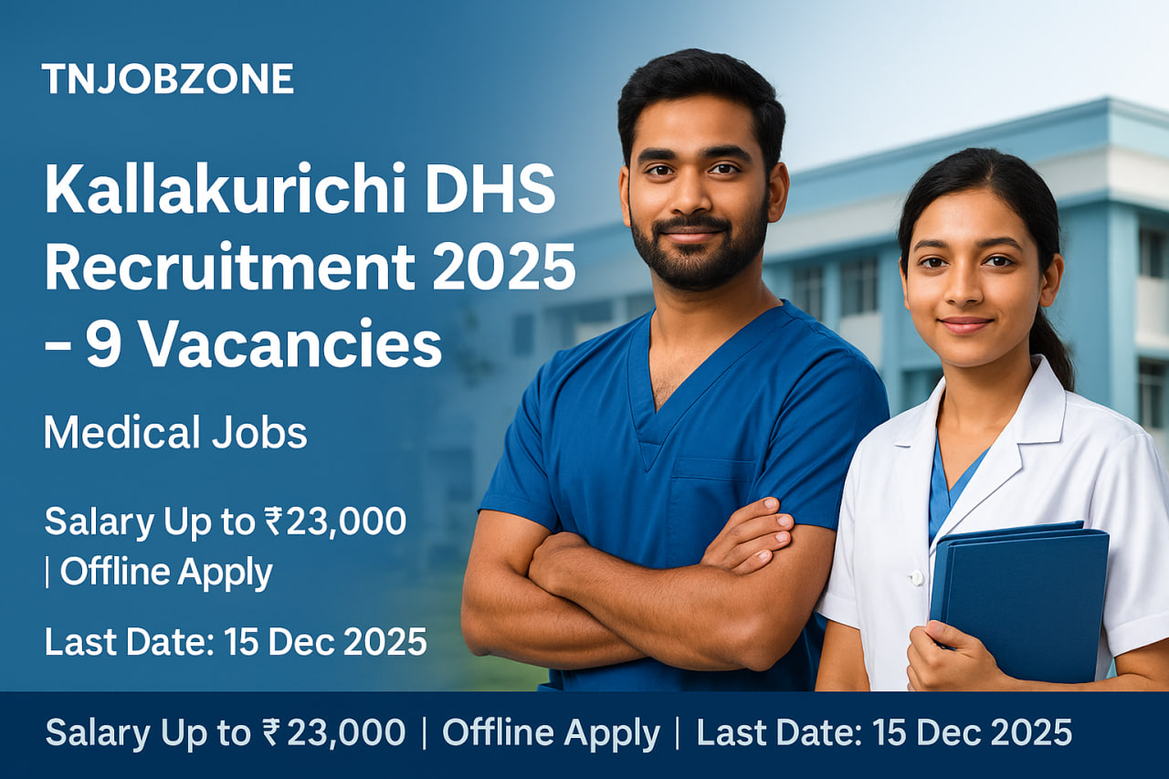 Kallakurichi DHS Recruitment 2025 – Great Massive 9 Medical Jobs